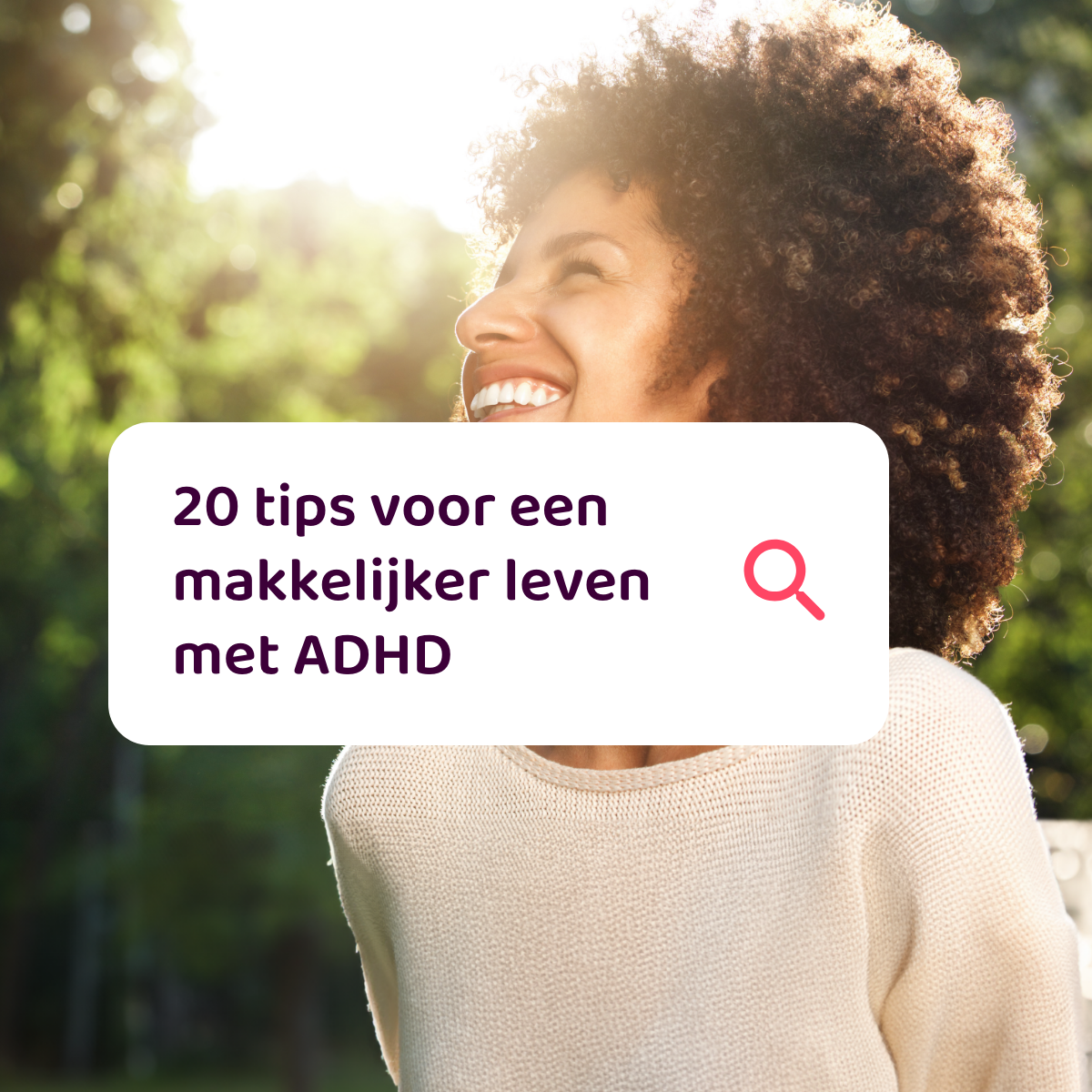 20 tips voor een makkelijker leven met ADHD