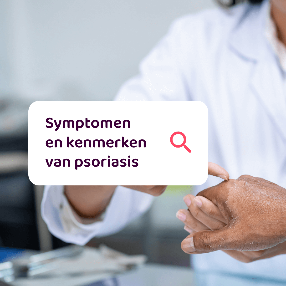Symptomen en kenmerken van psoriasis